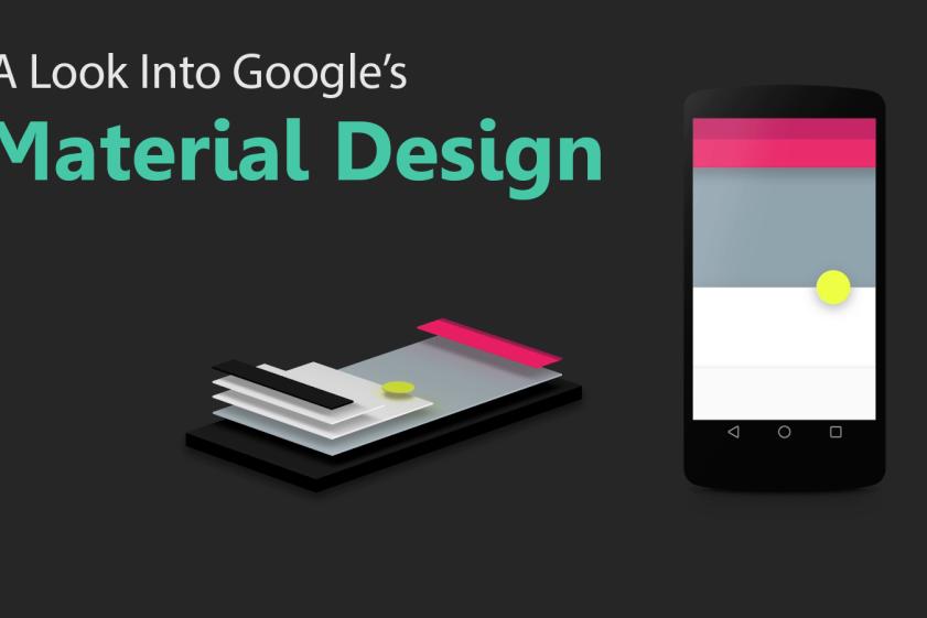 A Look Into Google's Material Design (Explained)
