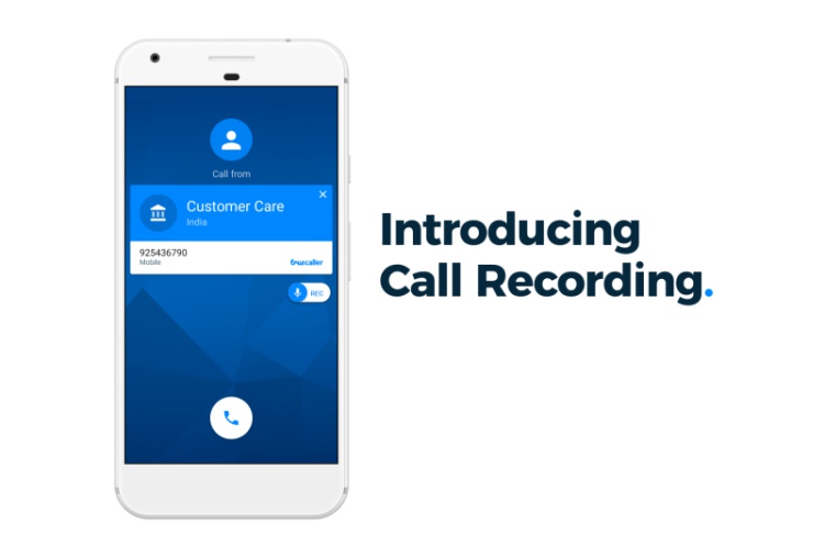 Truecaller Adds Call Recording Feature For Premium Users on Android ...