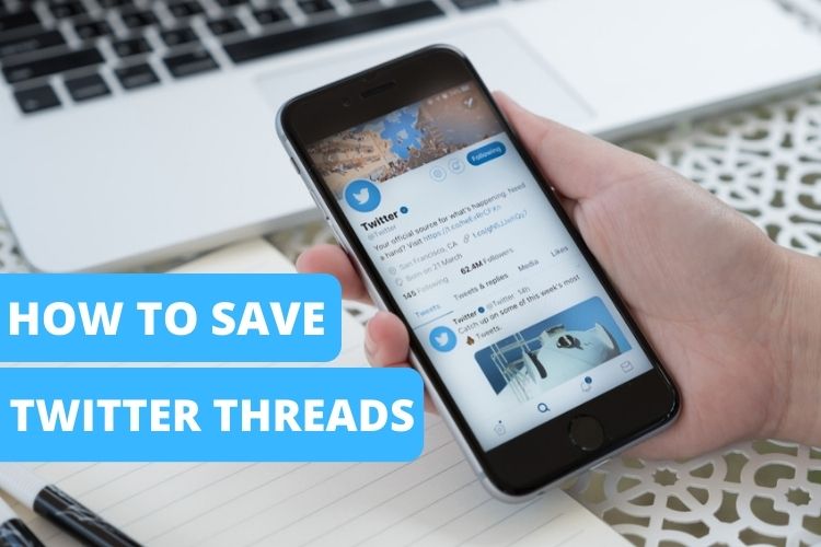 5 Best Ways to Save Twitter Threads in 2022 (Guide) | Beebom
