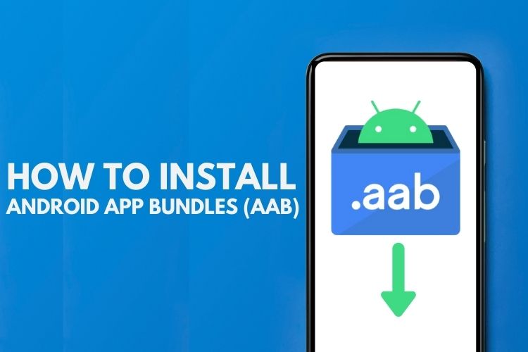How to Install Android App Bundles (AAB) on Your Phone | Beebom
