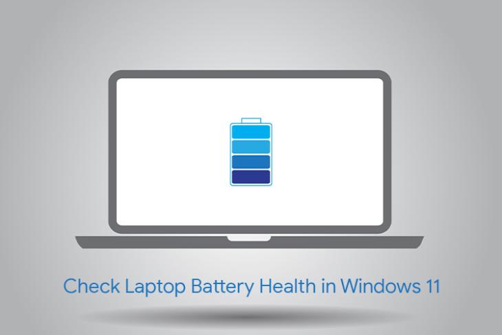 How to Check Laptop Battery Health in Windows 11 [Guide] | Beebom