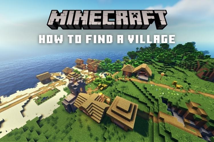 How to Find a Village in Minecraft (2022) | Beebom