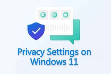 10 Settings You Should Change to Protect Your Privacy on Windows 11 ...