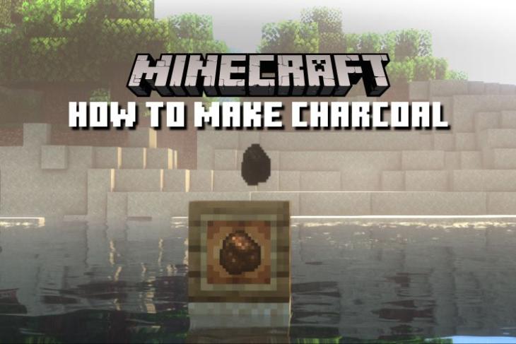 How to Make Charcoal in Minecraft in 2022 [Easy Guide] | Beebom