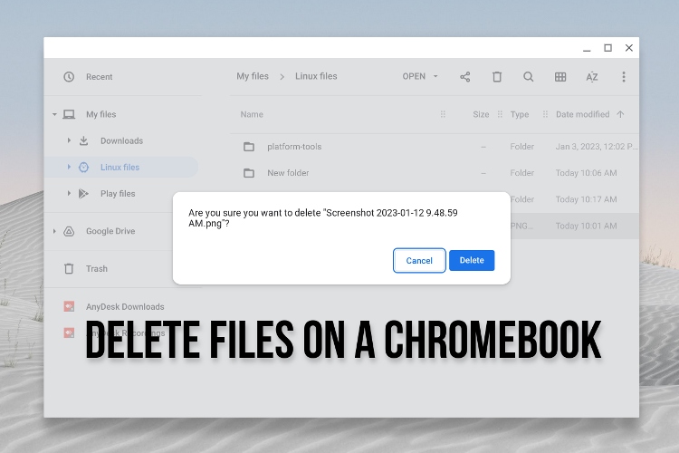 How to Delete Files on a Chromebook (2023 Guide) | Beebom