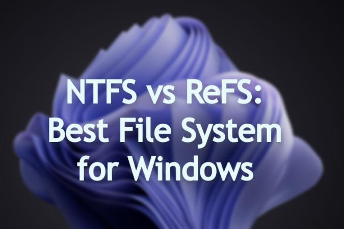 NTFS vs ReFS File System: What's the Difference? | Beebom