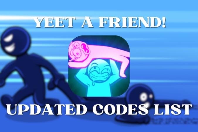Yeet a Friend Codes for September 2023 (Working) | Beebom