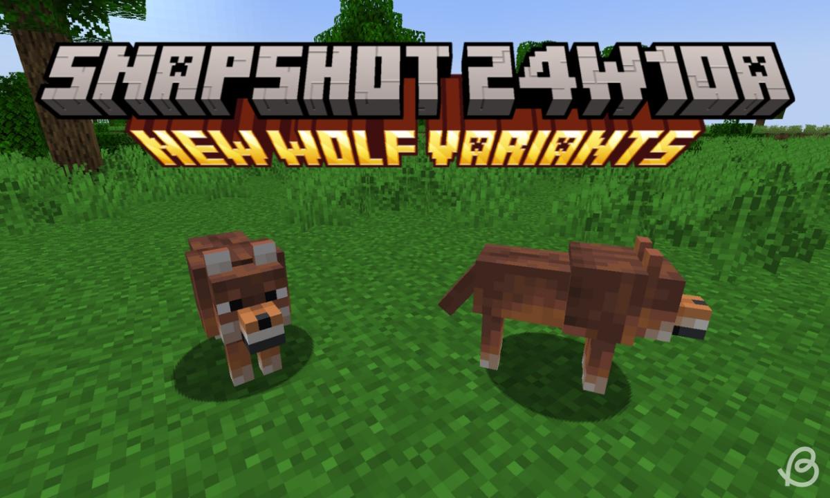 Minecraft Snapshot 24w10a Adds 8 New Wolf Variants | Beebom