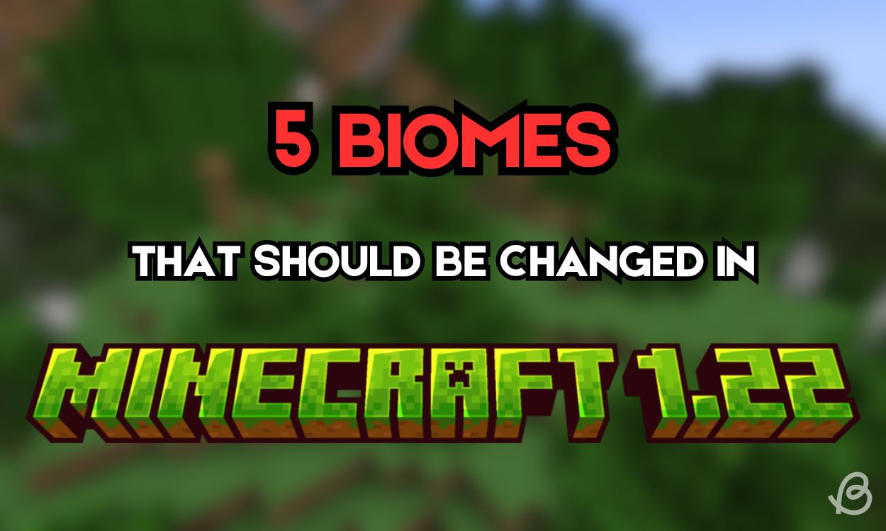 5 Biomes I Feel Need an Upgrade in Minecraft 1.22 | Beebom