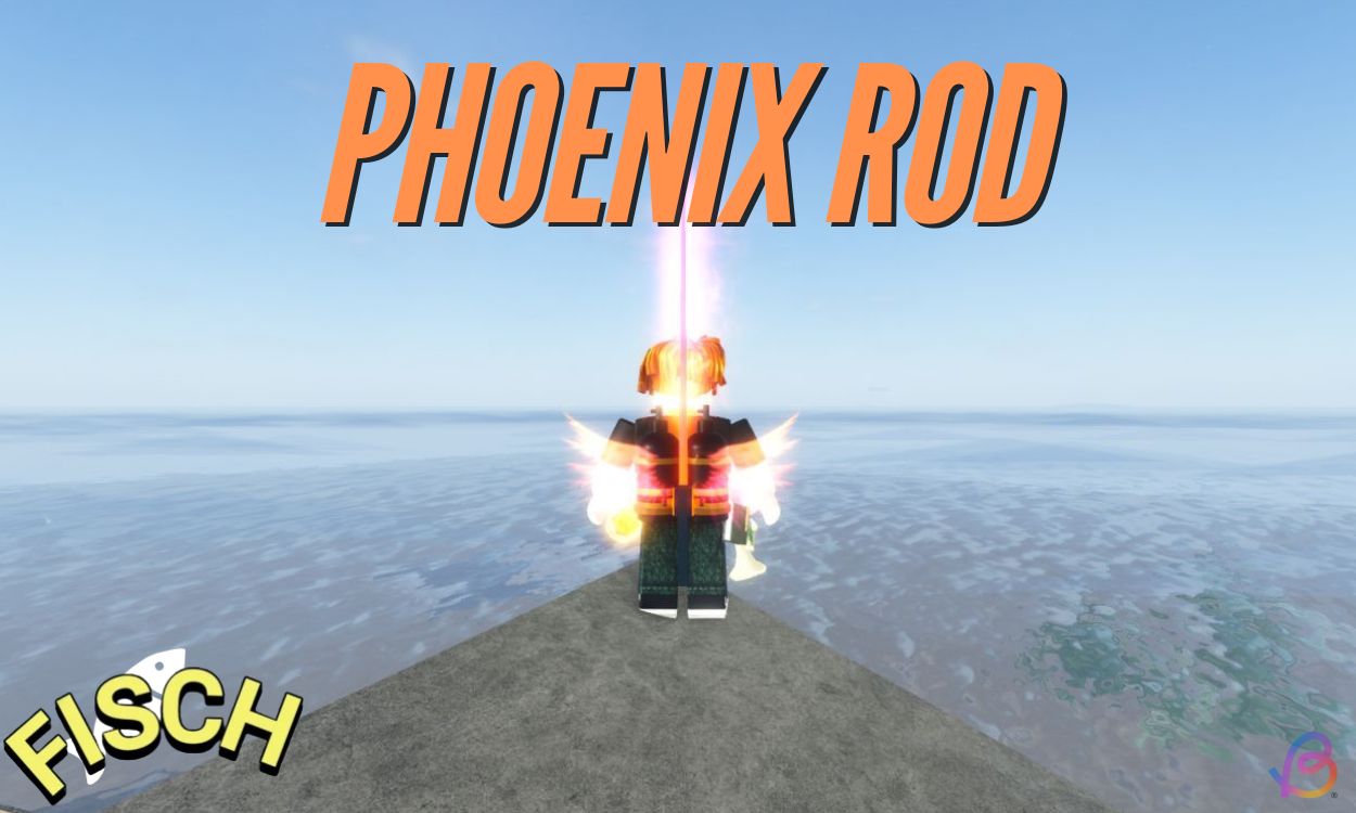How to Get the Phoenix Rod in Fisch Roblox | Beebom